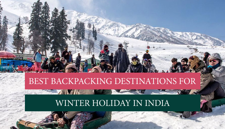 Best Backpacking Destinations in India-Tourism of India