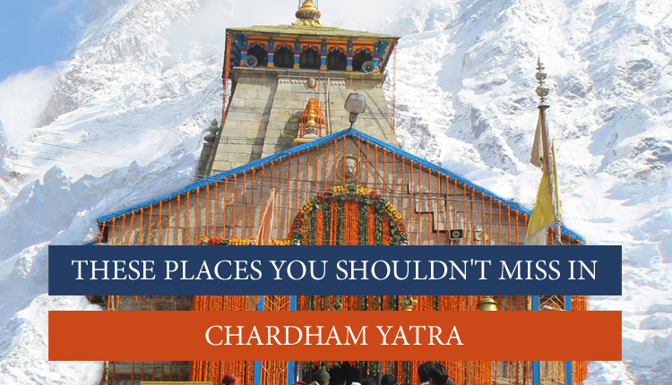 Chota Chardham Yatra Places to Visit of Uttarakhand